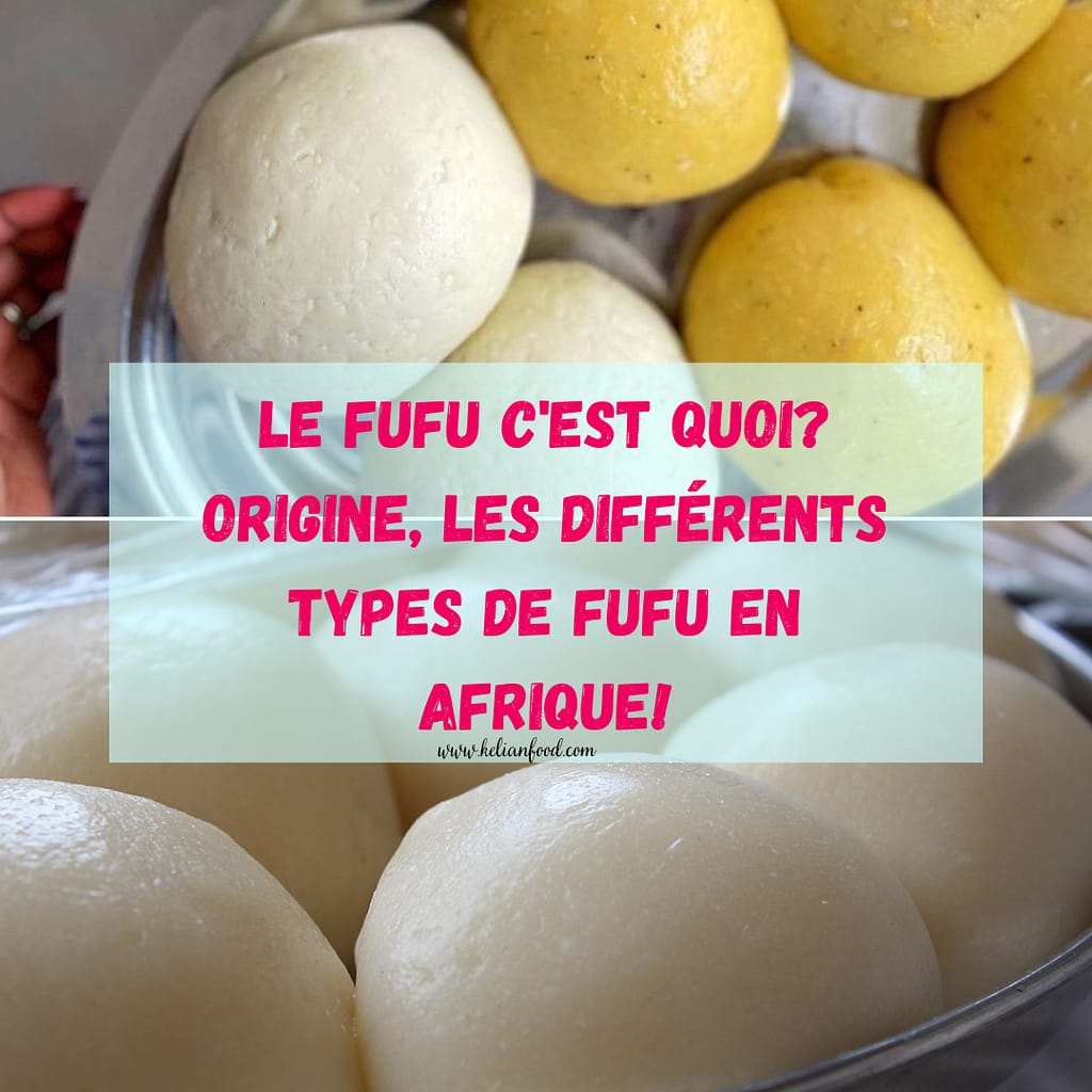 Le fufu c'est quoi? Origine | les différents types de fufu en Afrique ...